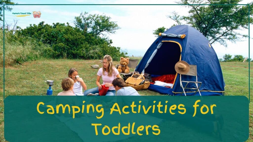 Camping Activities for Toddlers That Keep Little Hands Busy (and Out of ...